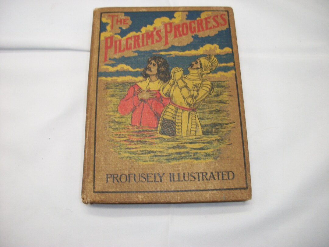 Vintage Antique the Pilgrim's Progress Hard Cover Book Profusely ...