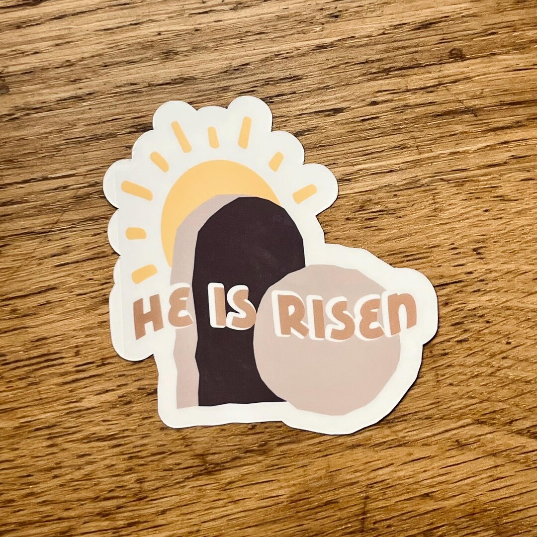 He is Risen Sticker — Waterproof Christian Sticker, Bible Sticker ...