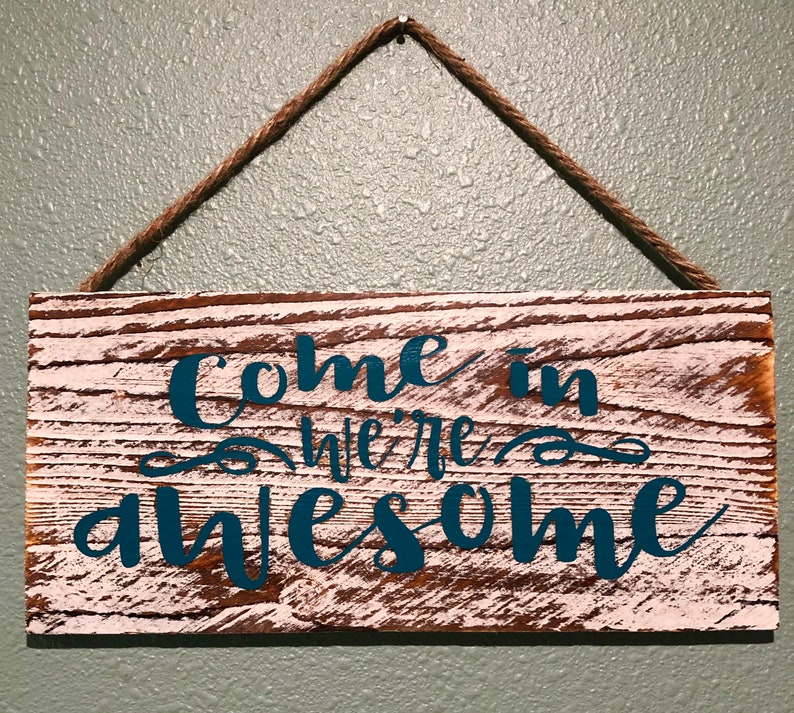 Come in we're awesome hanging door sign. FREE SHIPPING. | Etsy