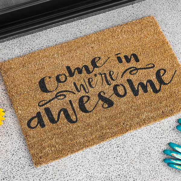 Come in Were Awesome Sign - Etsy