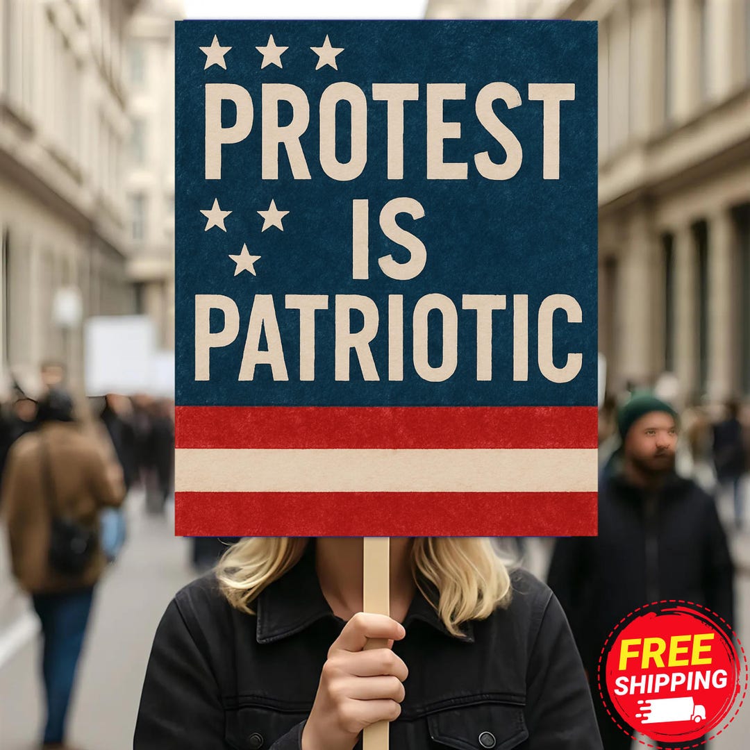 Protest is Patriotic Sign, Anti Trump Resistance, Political Activist ...