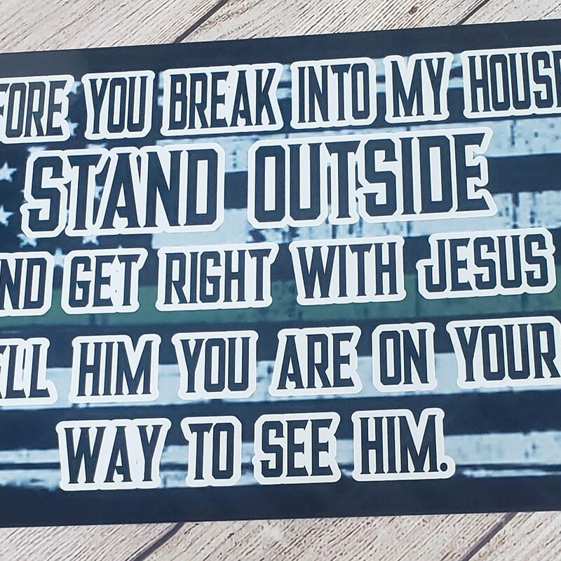 Before You Break Into My House Sign - Etsy