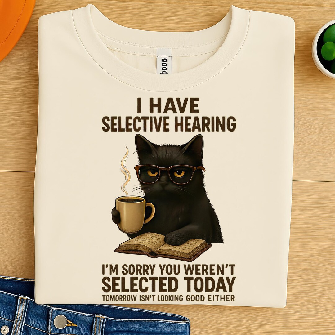 Selective Hearing Cat PNG Clipart – Funny Black Cat Coffee Quote Design ...