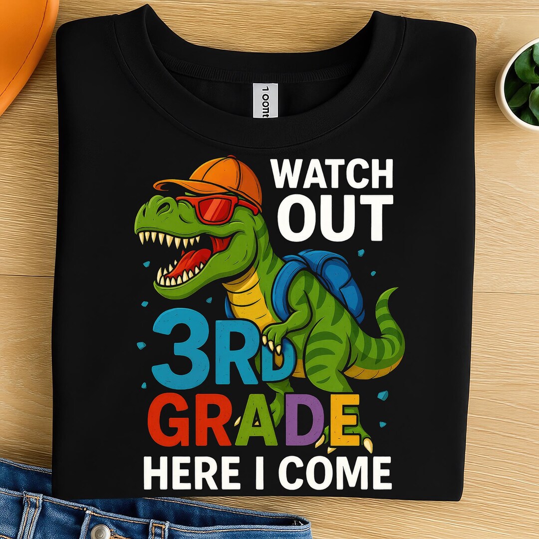 Watch Out 3rd Grade Here I Come PNG Clipart for Boys T-shirts and Mugs ...