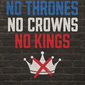 No Thrones No Crowns No Kings PNG | Patriotic Anti-monarchy Freedom ...
