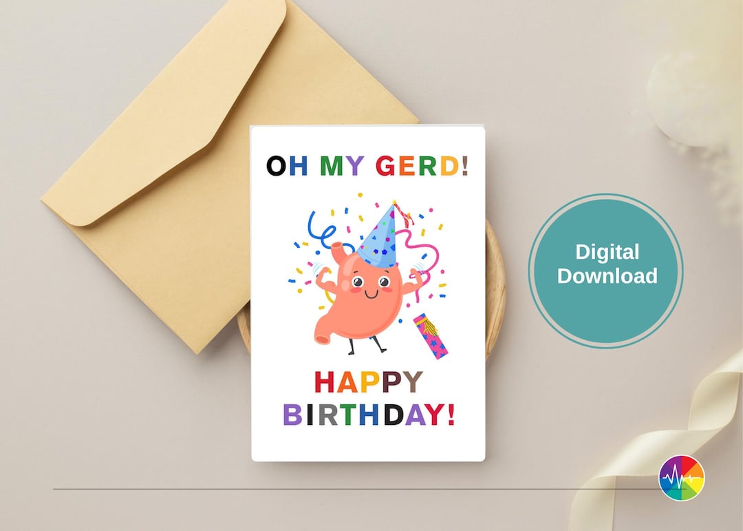 Oh My GERD Happy Birthday Card – Funny Medical Birthday Pun Printable ...