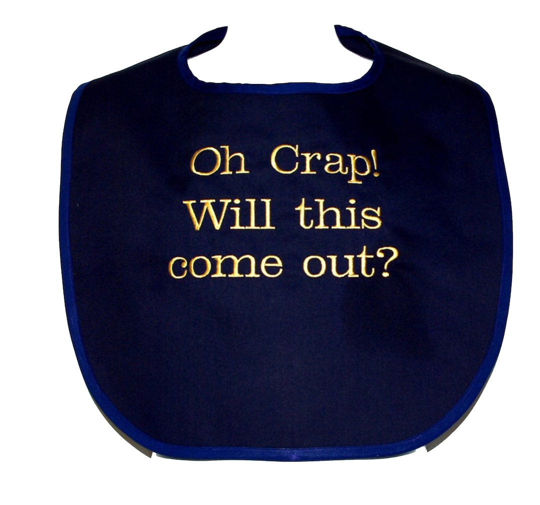Adult Bib Crap, Will Come Out, Custom Gag Gift Exchange for Sister, Mom ...