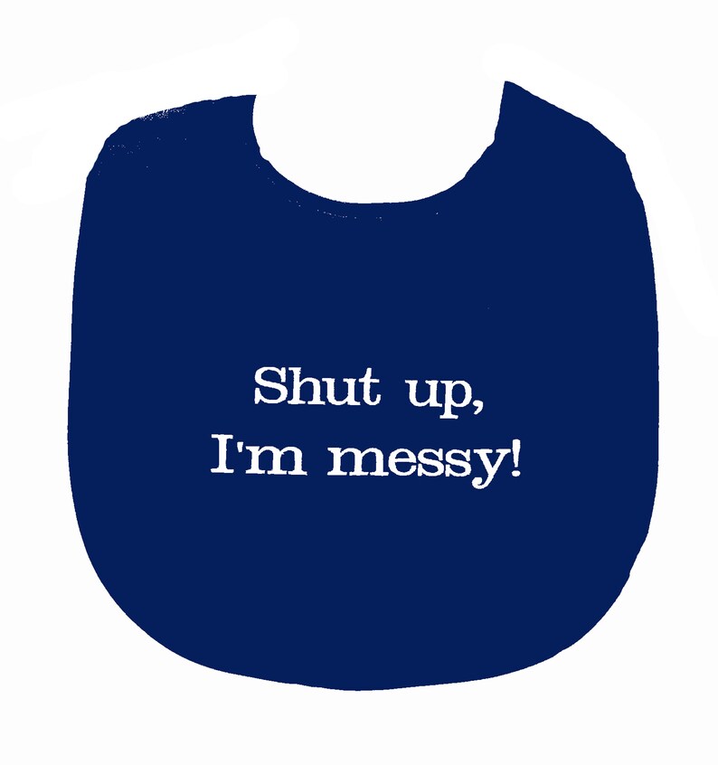 I Am Messy, Funny Adult Bib, Birthday Gag Gift Exchange, Grandma, Wife ...
