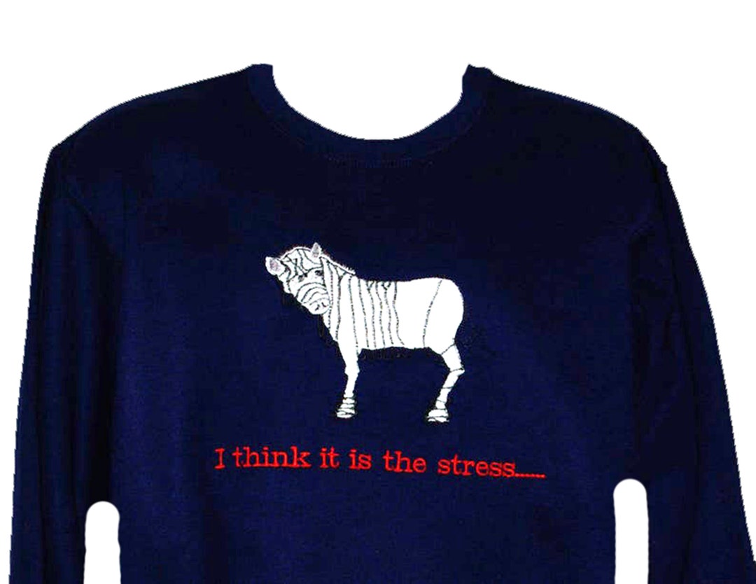 Zebra Sweatshirt, Too Much Stress, Stressed, Overworked, Funny Gift for ...