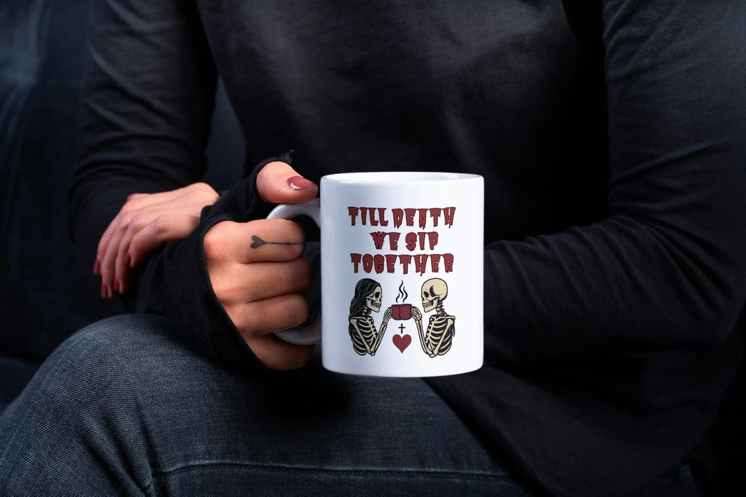 Till Death We Sip Together Mug, Gothic Halloween Skeleton Couple Coffee ...
