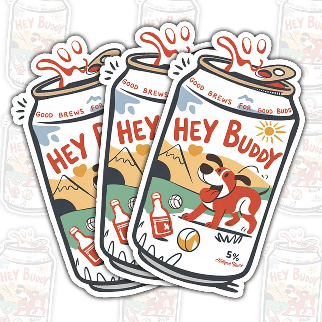 1PCS Hey Buddy Sticker – Funny Beer Can and Dog Design Vinyl Decal ...