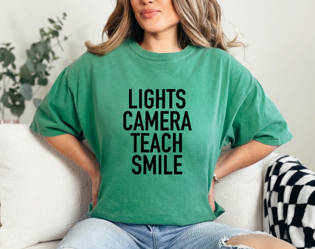Lights, Camera, Teach, Smile Comfort Colors Shirt, Unisex Crewneck ...
