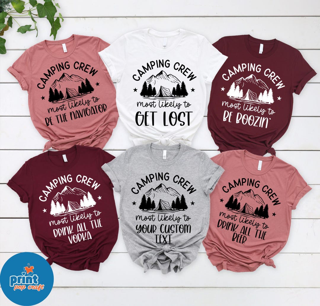 Camping Most Likely Shirts, Camp Crew Shirt, Custom Camp Shirt, Custom ...