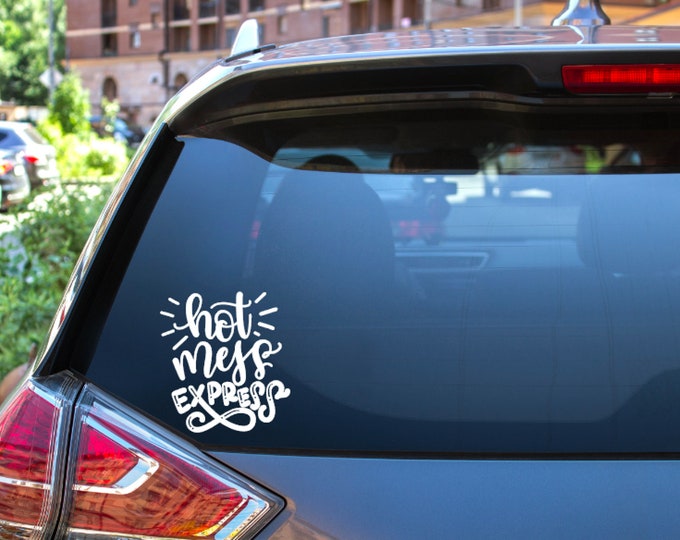 Hot Mess Express Car Decal, Car Sticker, Mom Decal, Funny Sticker ...
