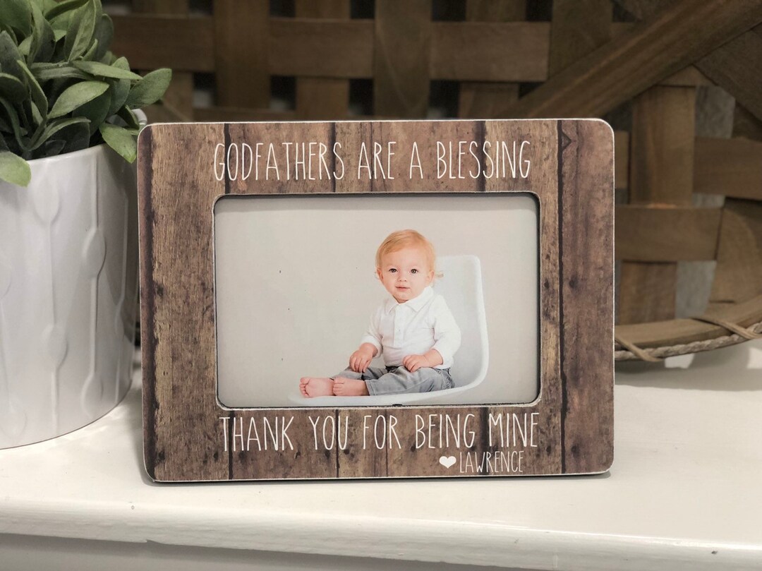Godfathers Are A Blessing Gift for Godfather Godfather Picture Frame ...