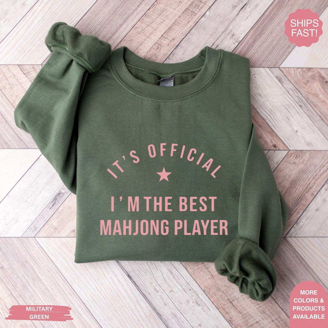 Mahjong Best Player Sweat-shirt, Mahjong Gift, Mahjong Tournament ...