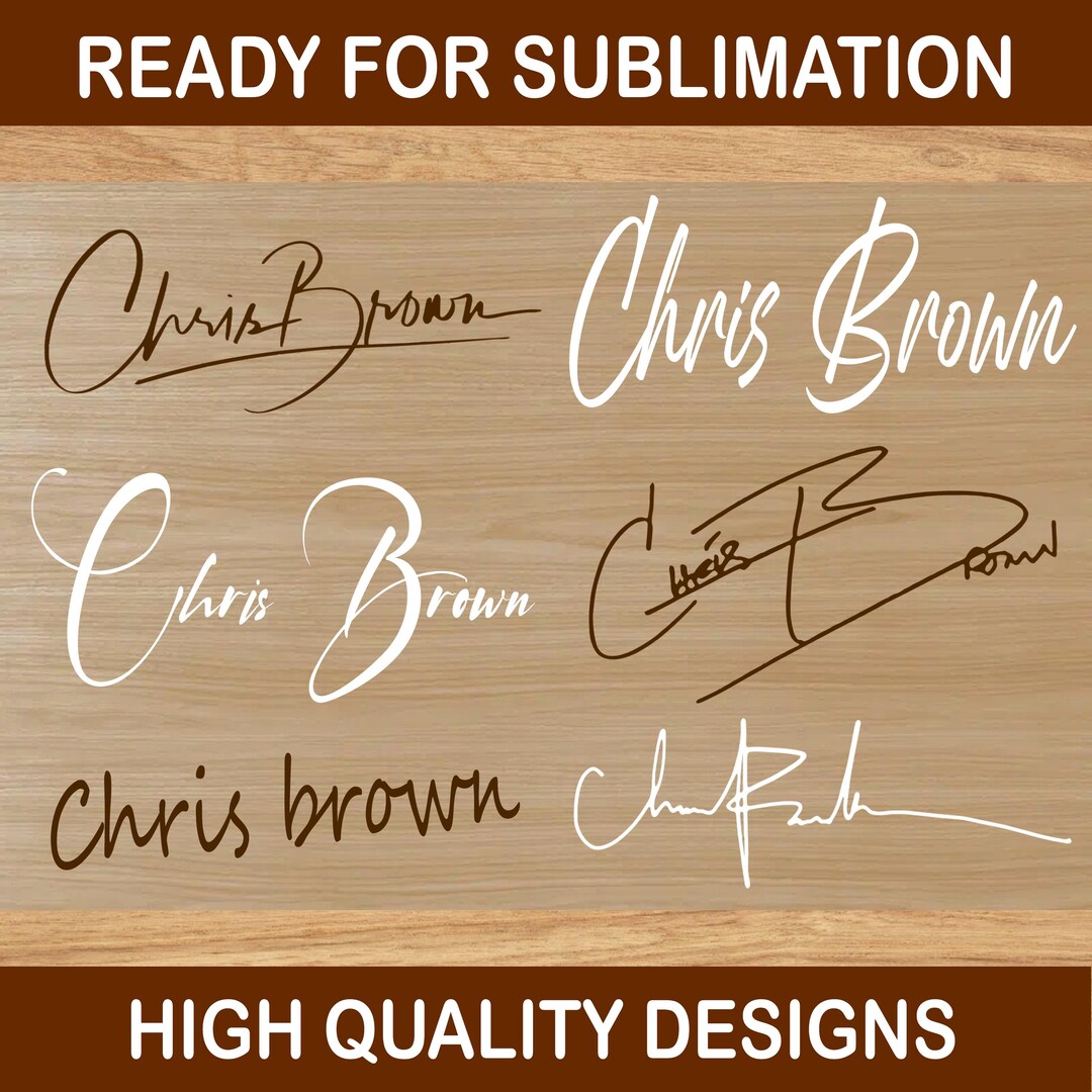 6 Chris Brown Signature PNG, Chris Brown DTF Transfer Ready to Print ...