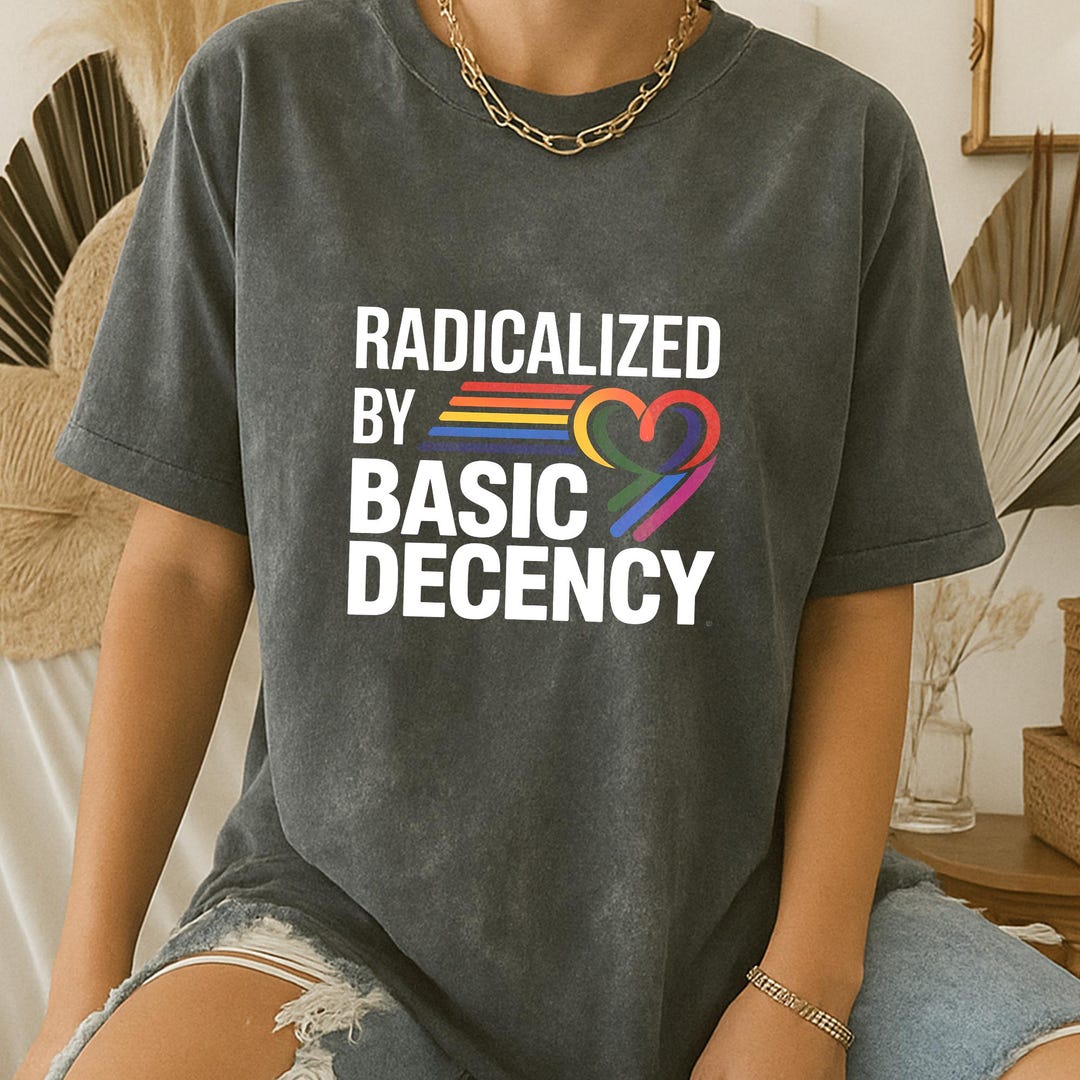 Radicalized by Basic Decency Comfort Colors/gildan T Shirt, Radicalized ...