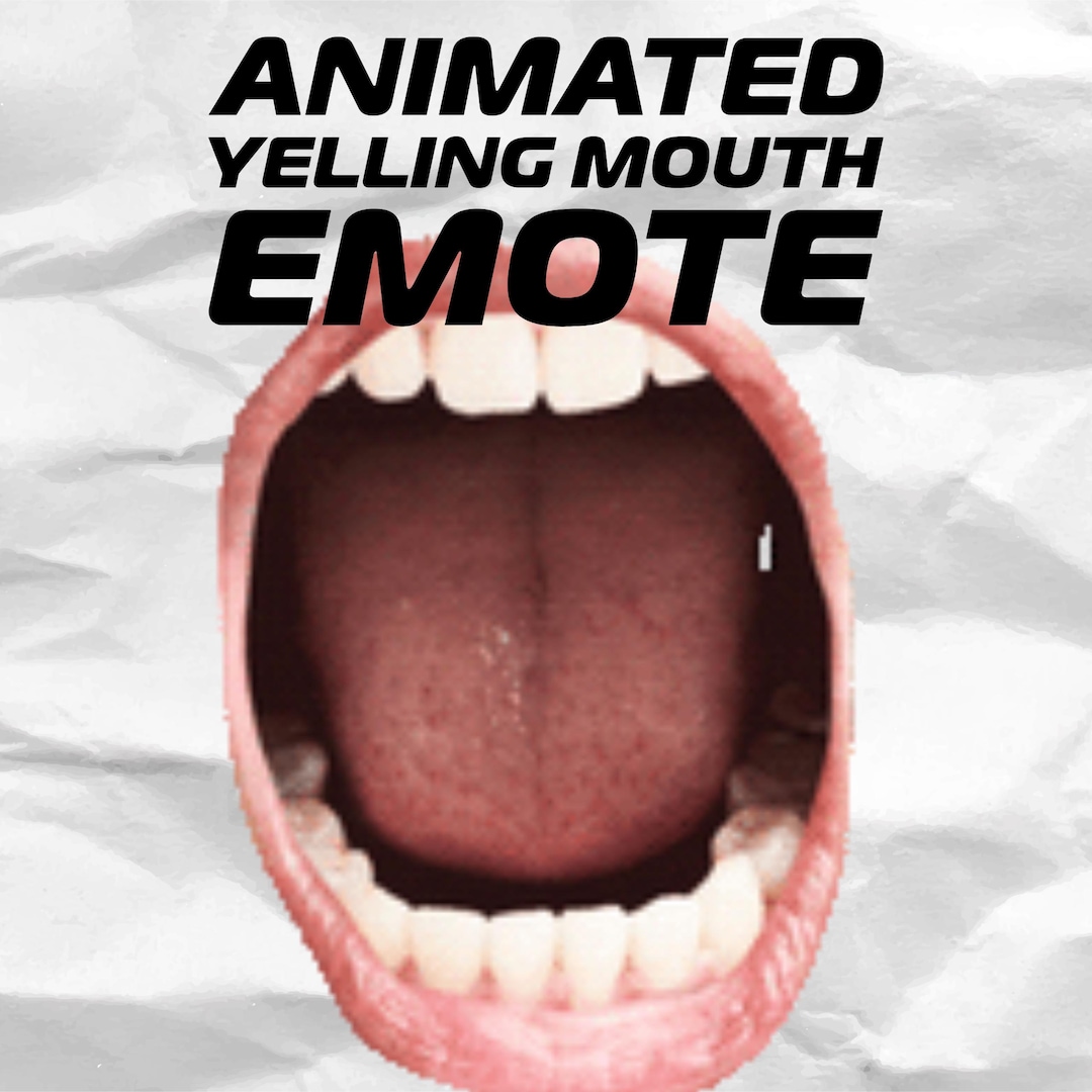 ANIMATED Yelling Mouth • Emote • Instant Download - Etsy
