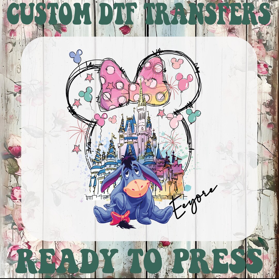 Eeyore Disney Ready to Press, Minnie Bow and Castle Dtf, Eeyore From ...