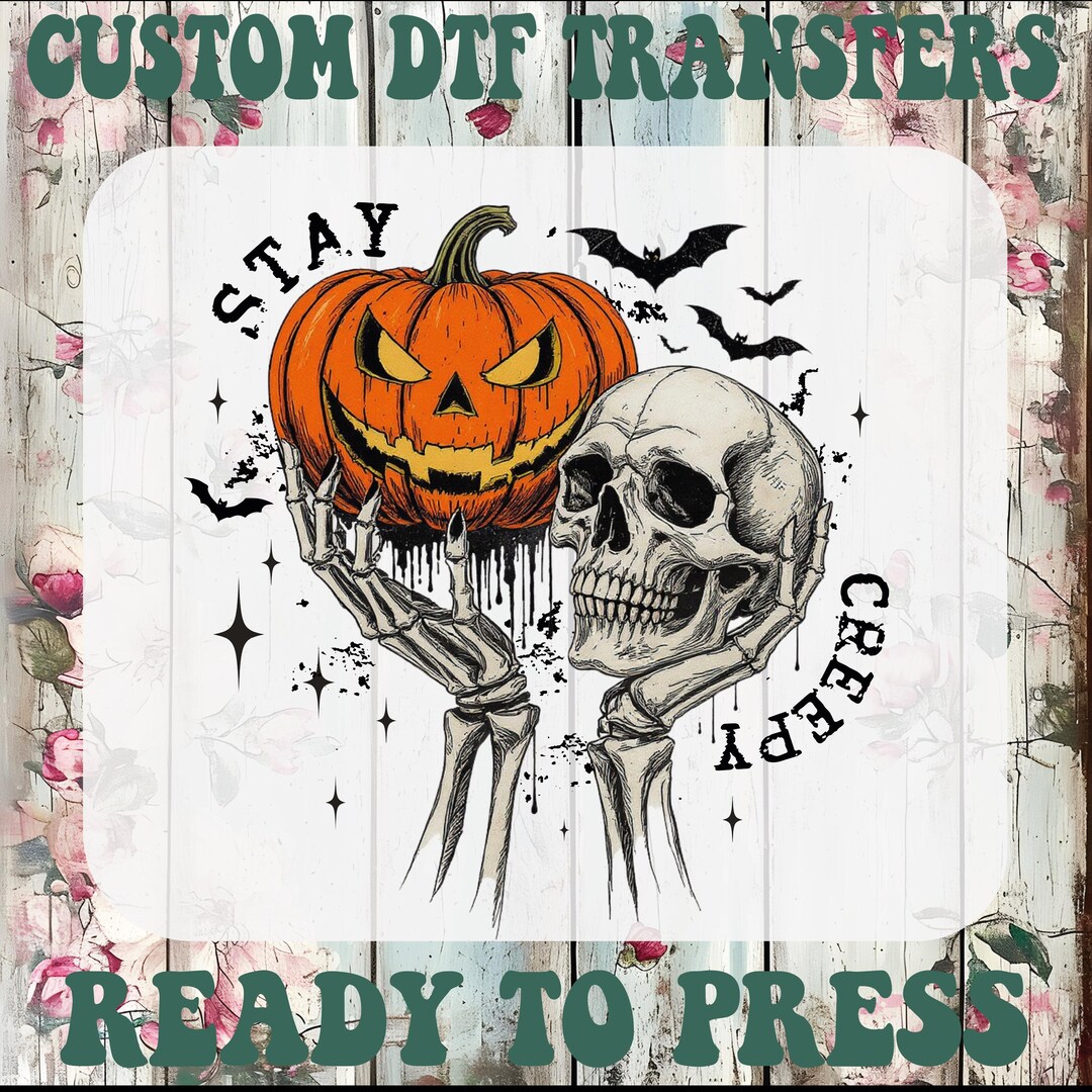 Stay Creepy Skeleton Hand DTF Transfer, Spooky Pumpkin Iron On - Etsy