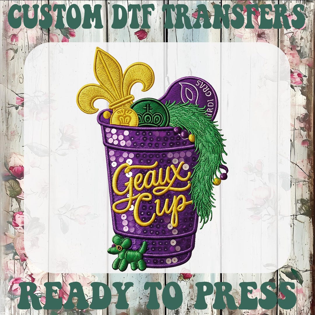 Mardi Gras Sequined Geaux Cup DTF Transfer, Faux Yarn Louisiana Ready ...