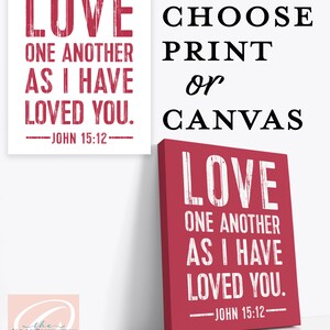 Bible Verse Wall Art Canvas or Print Love One Another Quote John 15 12 ...