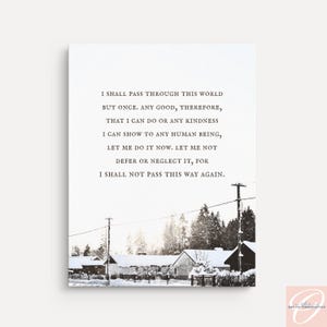 I Shall Pass Through This World but Once Canvas Quote Print Social ...