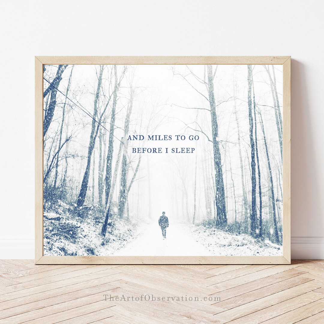 And Miles to Go Before I Sleep Wall Art Print Robert Frost Quote ...