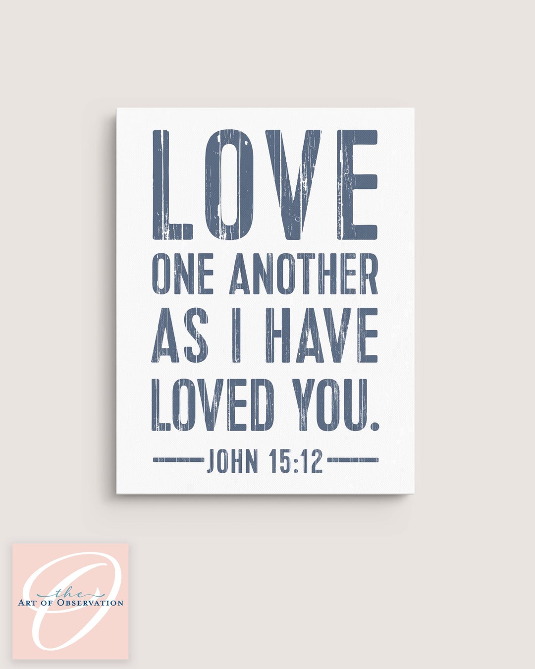 Bible Verse Wall Art Canvas or Print Love One Another Quote John 15 12 ...