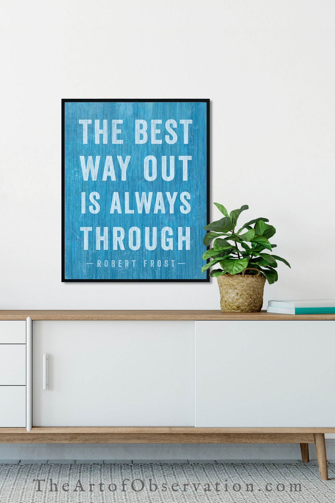 The Best Way Out is Always Through Robert Frost Quote Wall | Etsy