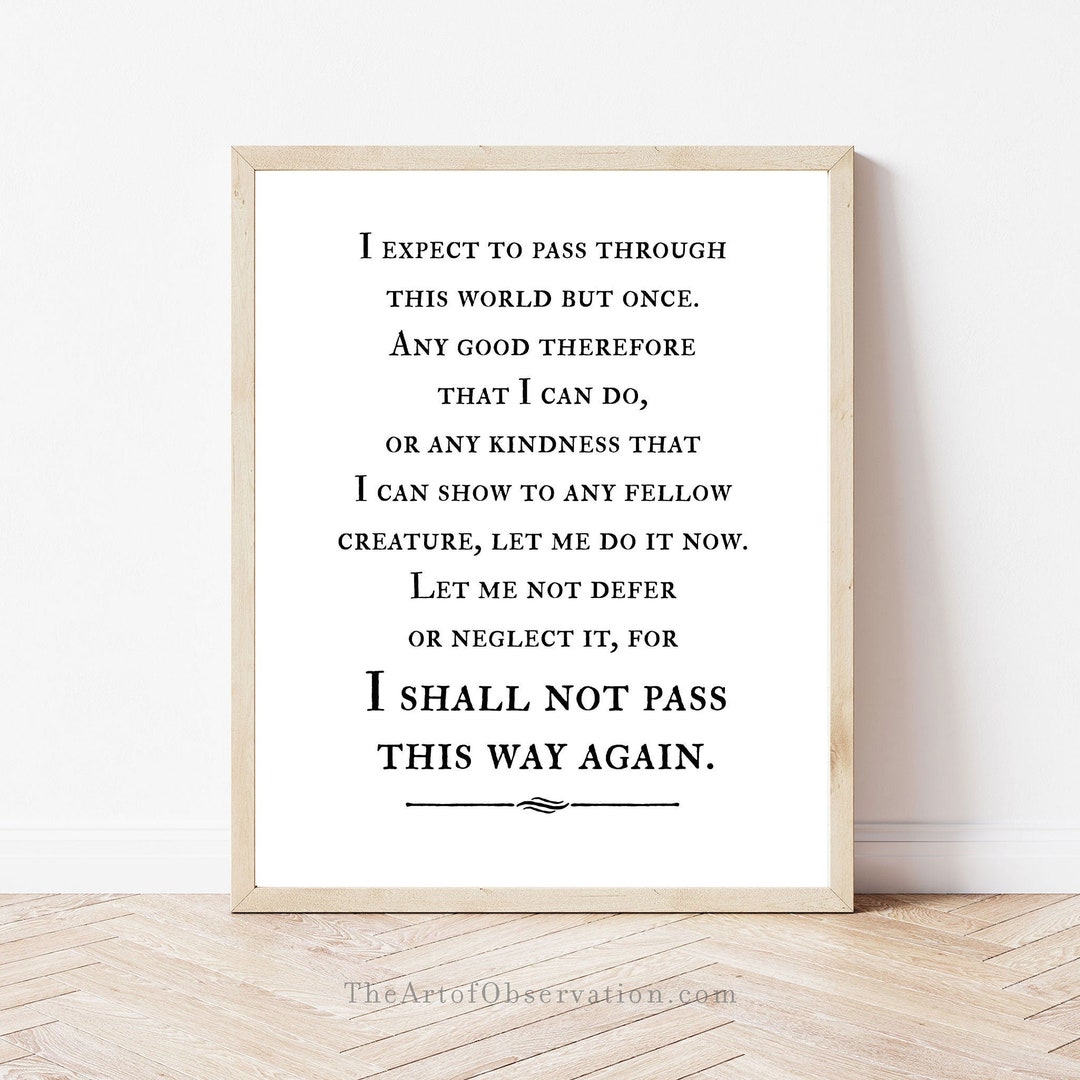 Inspirational Quote Art Print: I Shall Not Pass This Way Again - Etsy