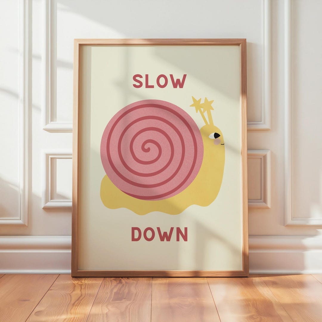 Instant Digital Download | Slow Down Print - Etsy