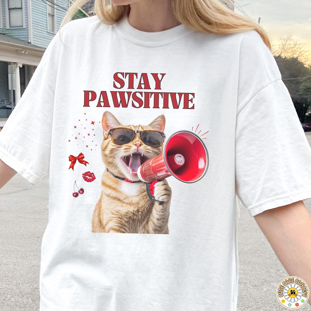 Stay Pawsitive Shirt, Funny Cat Lover Shirt, Cat Lover, Gift for Pet ...