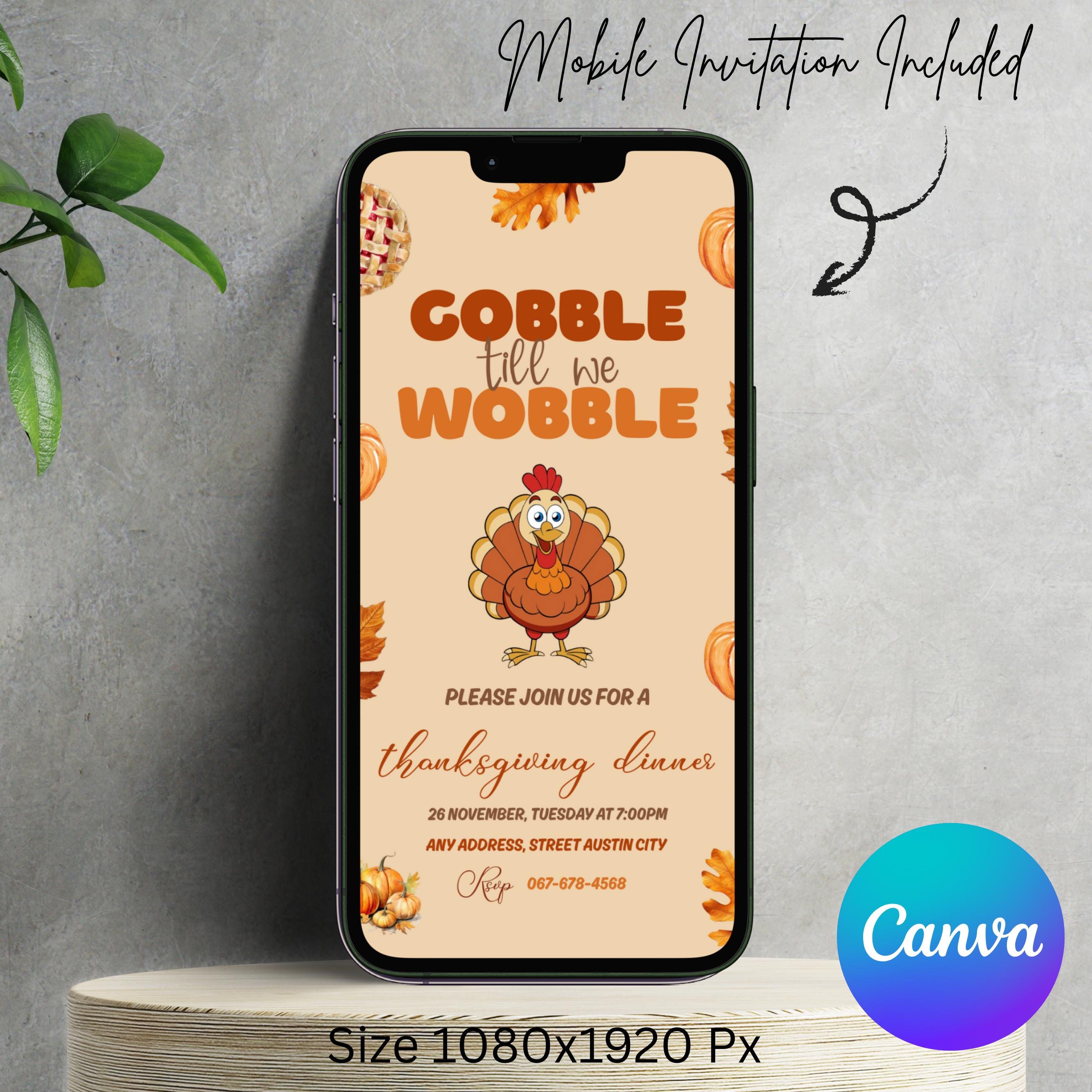 Gobble Till We Wobble Thanksgiving Invitation Template, Friendsgiving ...