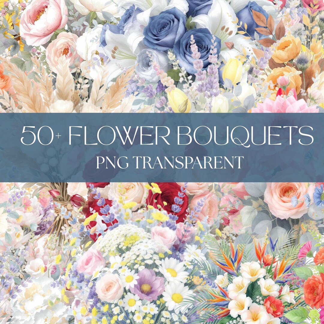 Flower Bouquet Bundle | 300 DPI JPEG | Transparent PNG | 4200 X 4200 ...