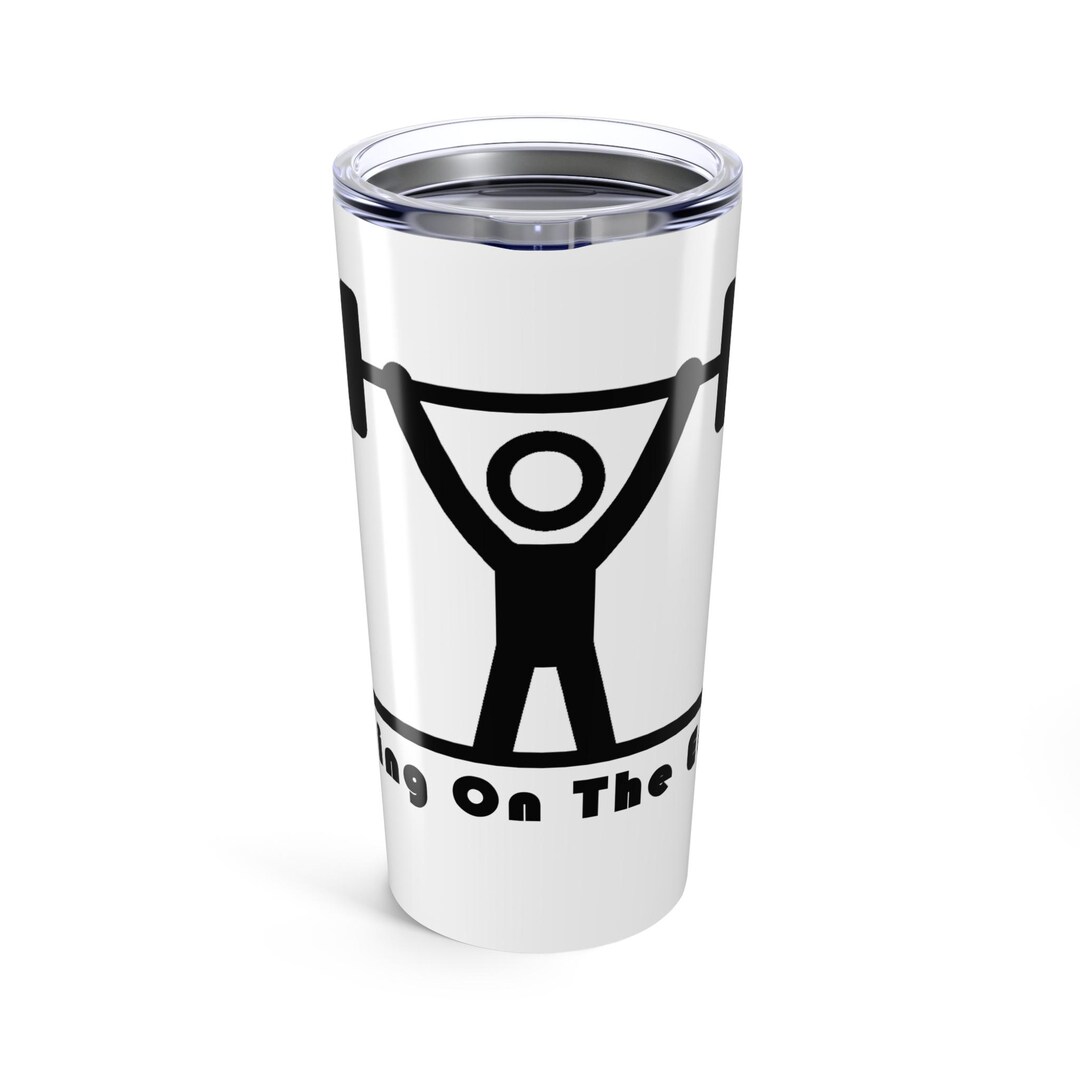 20oz Tumbler With 'lifting on the Edge' | Fun Drinkware for ...