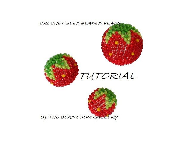 Beaded Bead TUTORIAL - Strawberry - Crochet Seed Beaded Beads - PDF ...