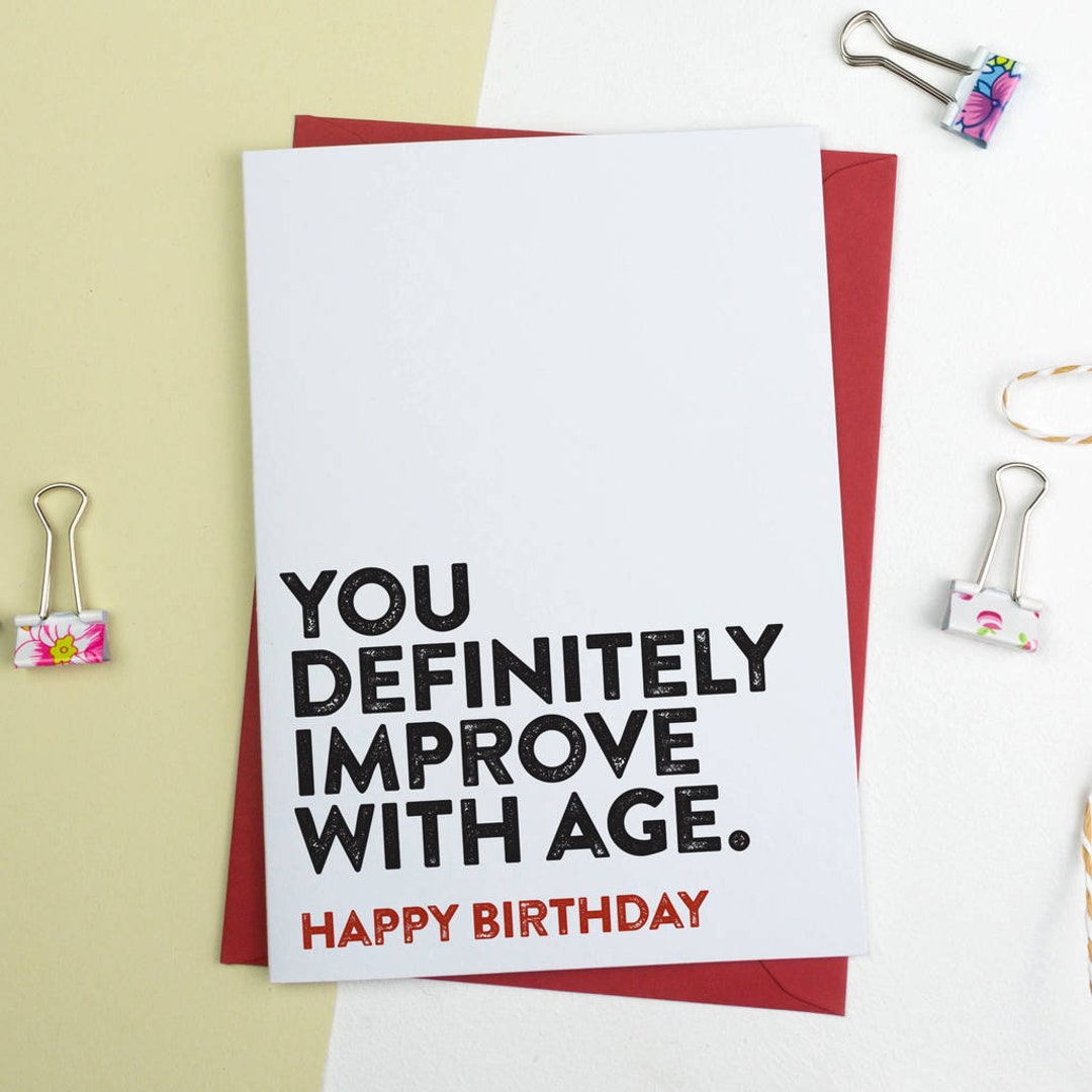 Printable Birthday Card, Improve With Age Funny Birthday Card, Digital ...