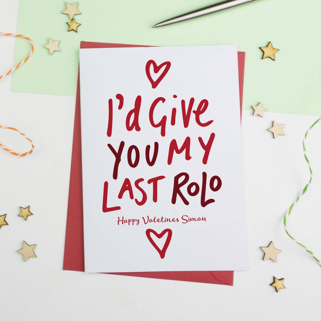 I'd Give You My Last Rolo Personalised Valentine's Card, Funny ...