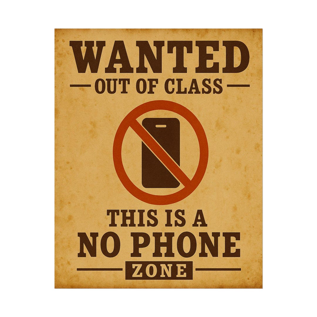 Printable No Phone Zone Poster – Vintage Wanted Style Classroom Rule ...