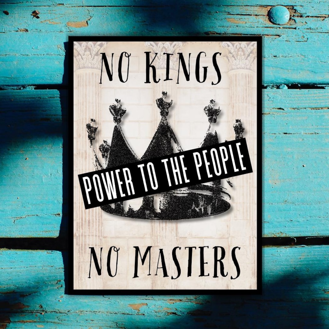 No Kings No Masters Printable Poster: Power to the People (PDF & PNG ...