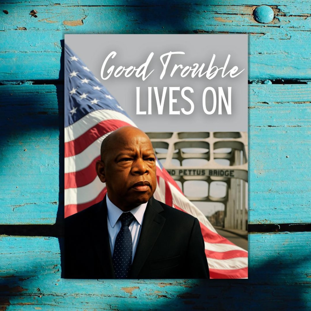 Good Trouble Quote Art: John Lewis Civil Rights Poster (PNG PDF Digital ...