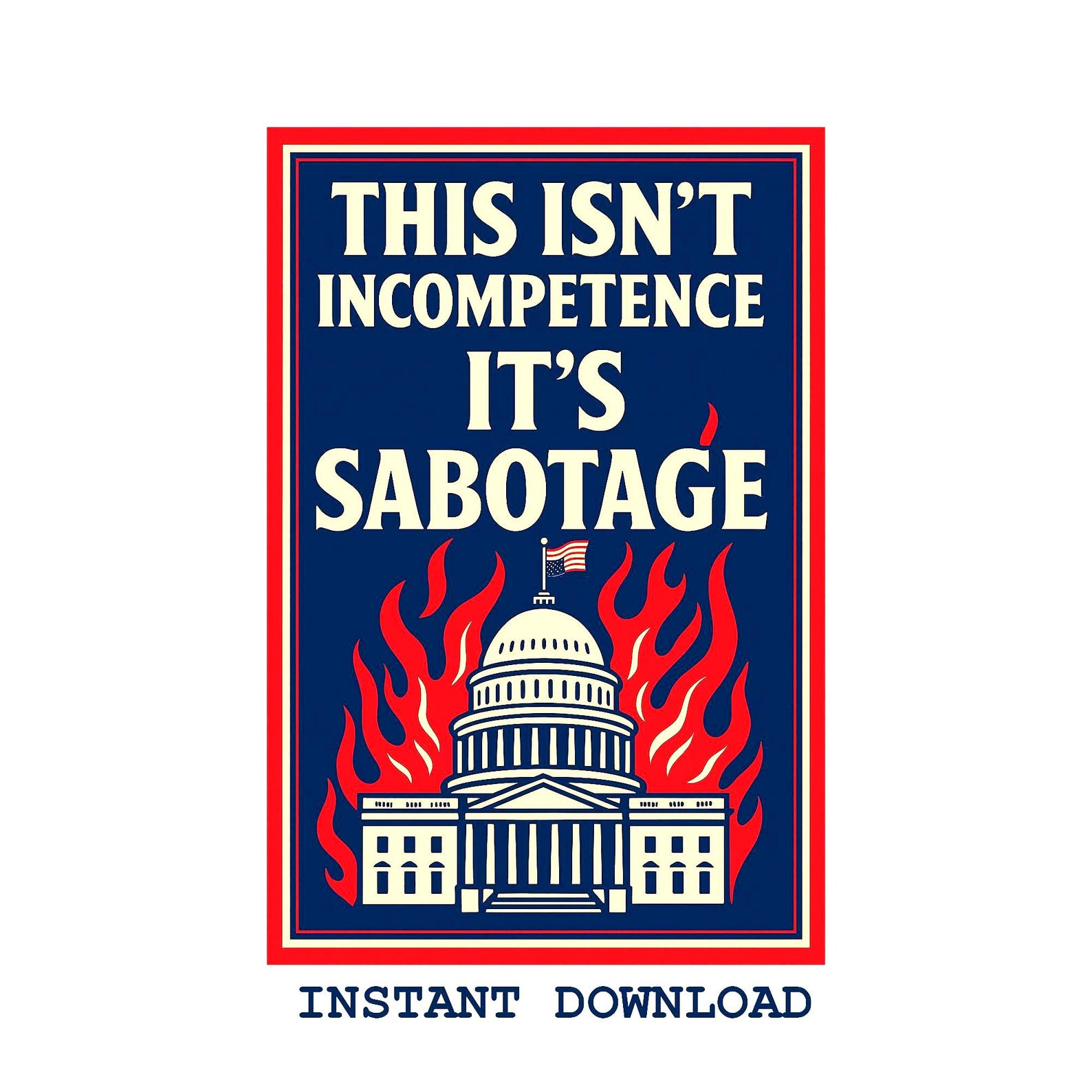 Printable Protest Sign Poster "this Isn’t Incompetence, It’s Sabotage ...