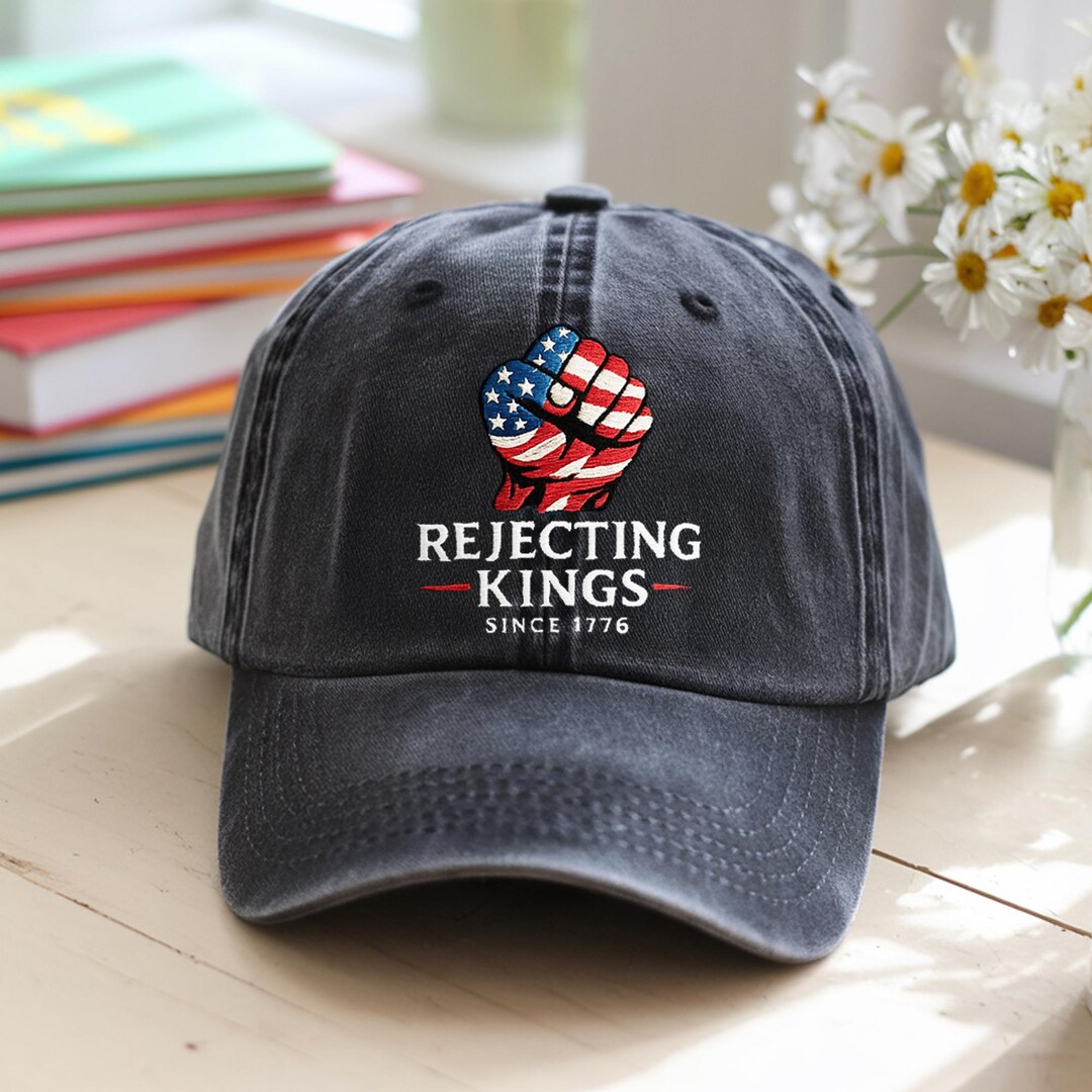Rejecting Kings Since 1776 Hat: American Pride Washed Dad Hat - Etsy