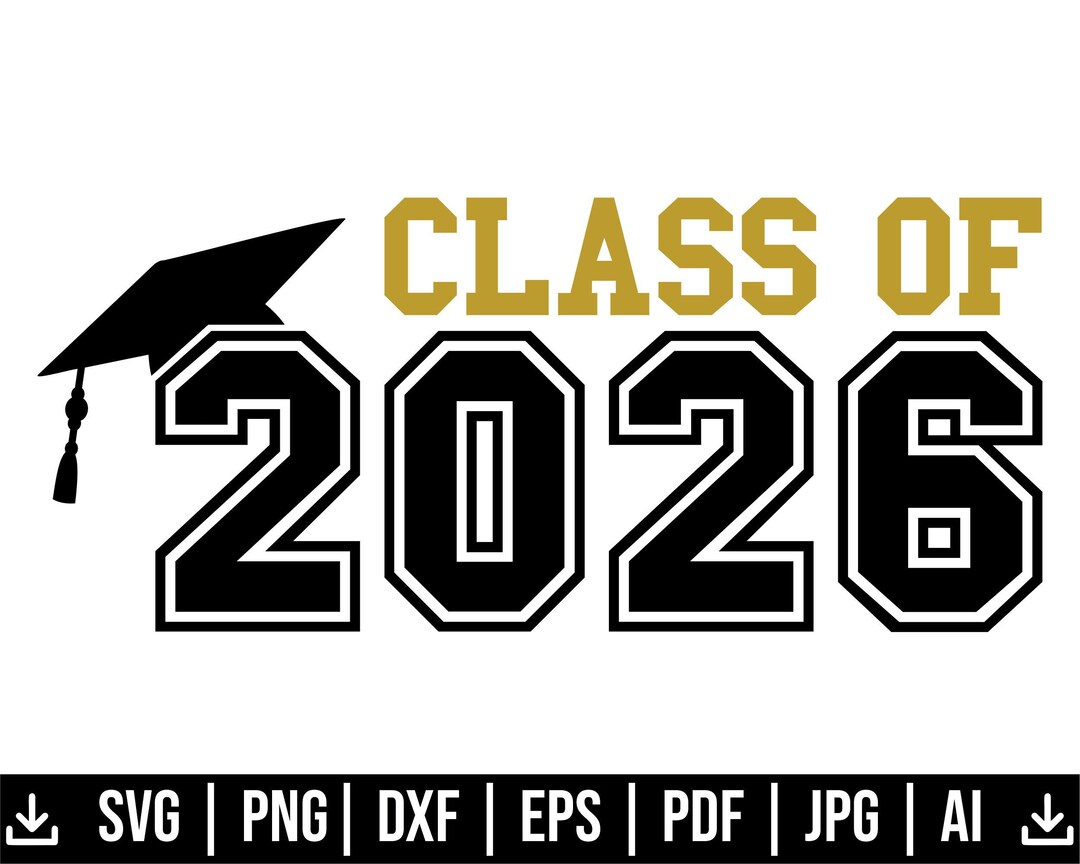 Class of 2026 Svg,senior 2026 Png, Senior Class of 2026 Svg,graduation ...