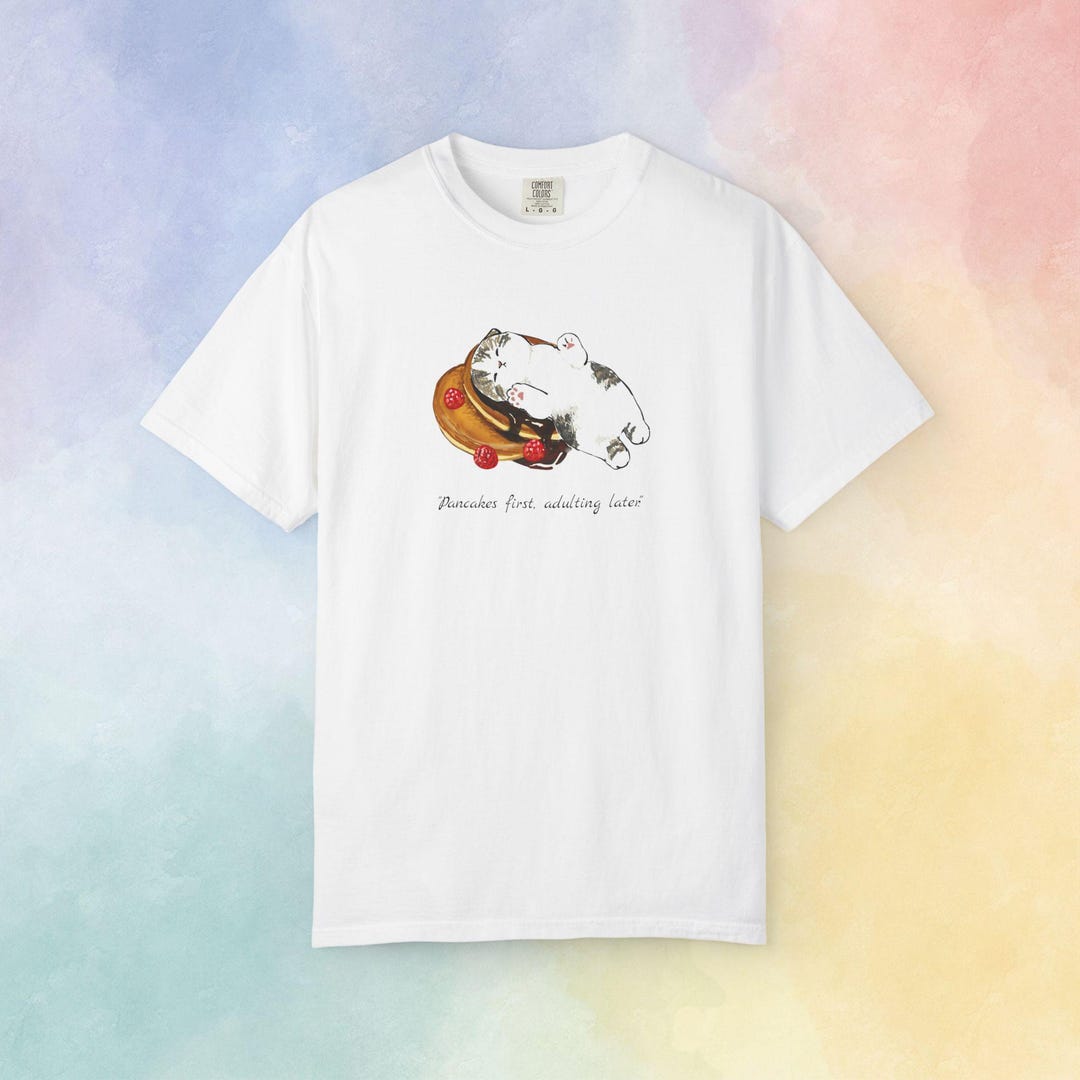 Mofusand on Pancake Shirt | Pancakes First Adulting Later Tee | Cute ...