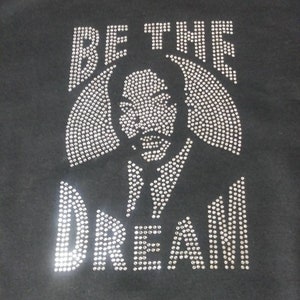Be The Dream Martin Luther King Jr. Custom Rhinestone Design | Etsy
