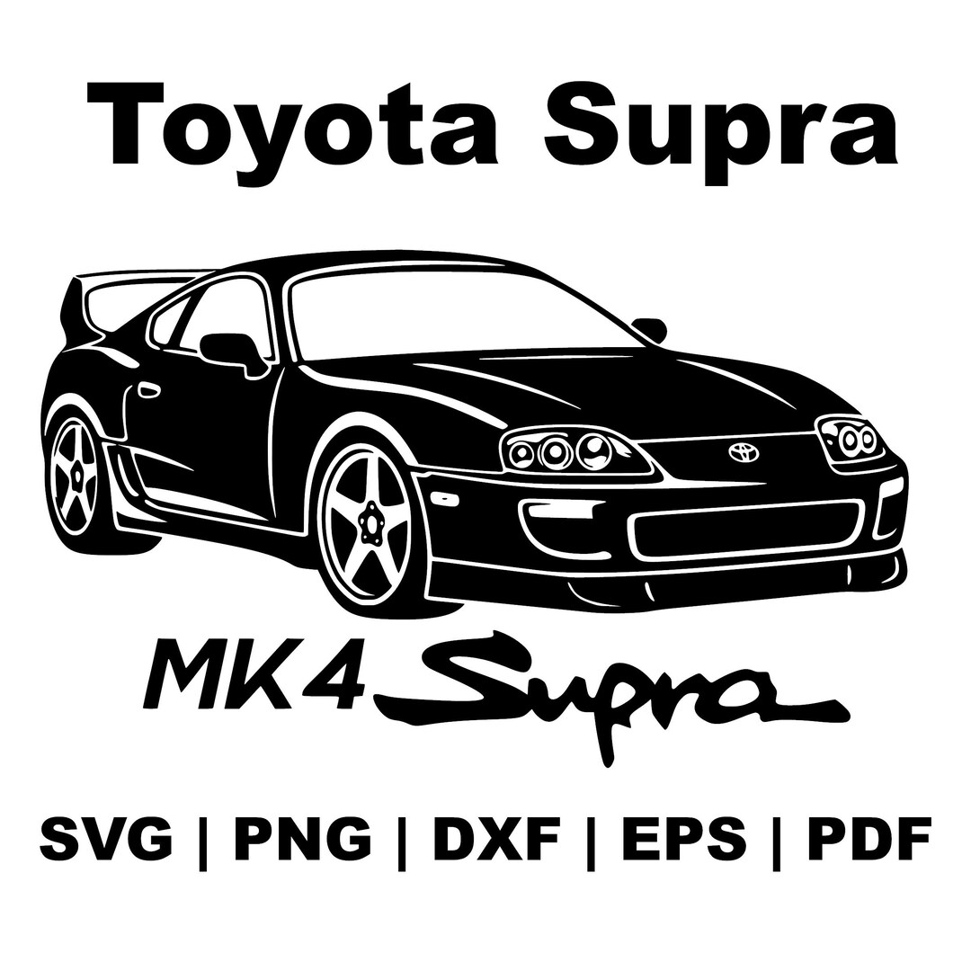 Toyota Supra MK4 SVG – 2JZ-GTE – Sports Car Silhouette Digital Cut File ...