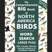 North American Birds Word Search Large Print_puzzles 141-160 - Etsy
